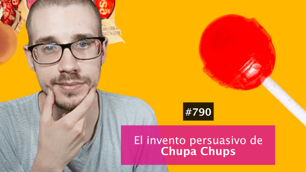 El invento del Chupa Chups que te hará entender el mundo de las ventas
